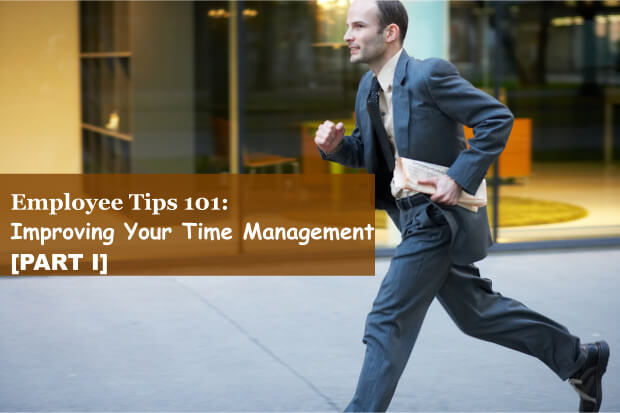 Employee Tips (Part 1): Improving Your Time Management